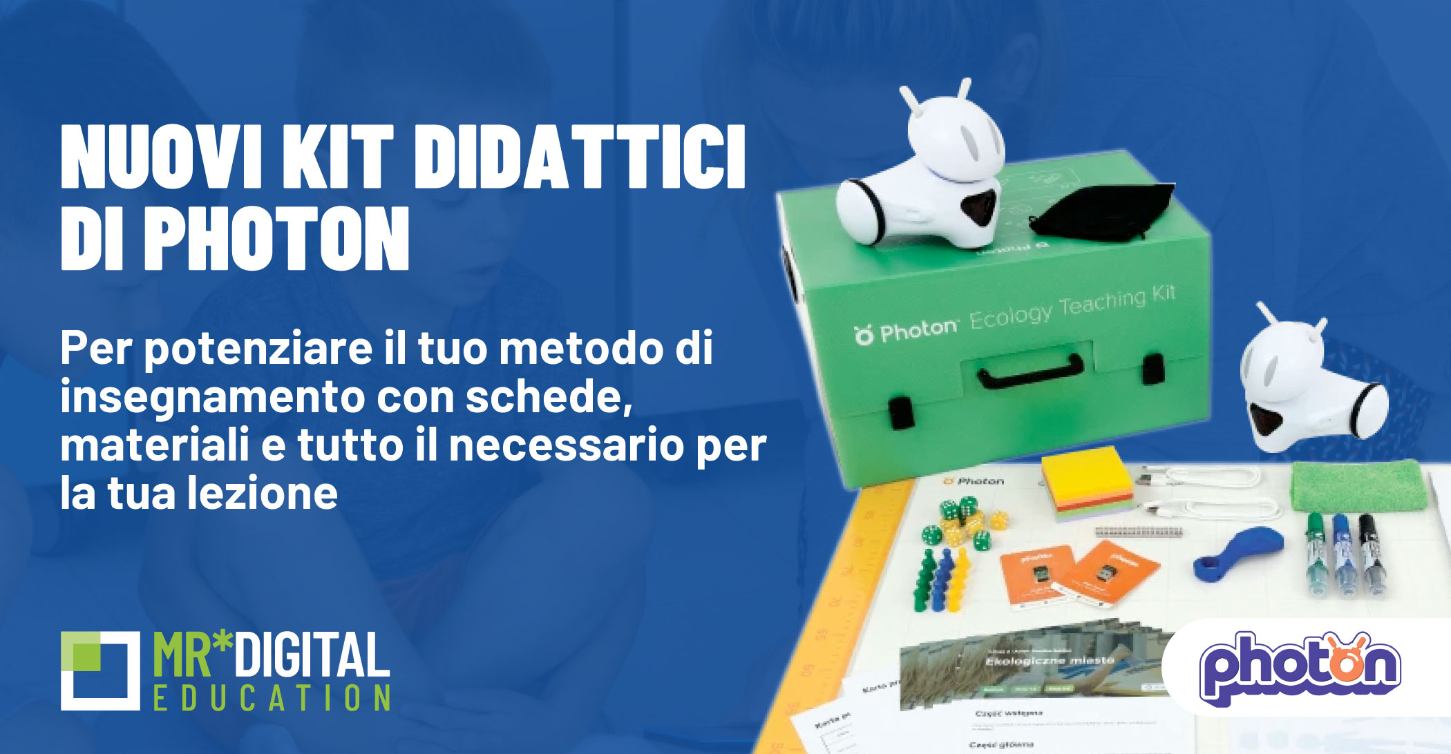 Nuovi kit Photon - MR Digital - Education